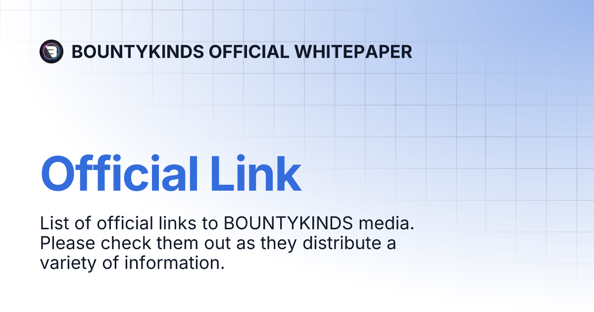 Official Link | BOUNTYKINDS OFFICIAL WHITEPAPER